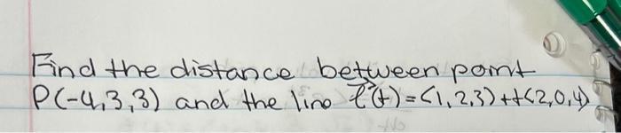 Solved Find the distance between point \\( P(-4,3,3) \\) and | Chegg.com