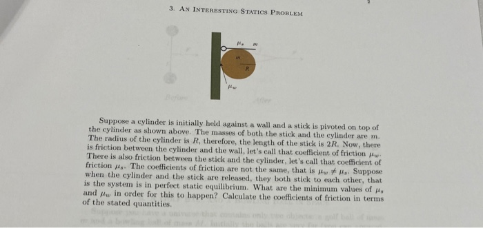 Solved 3. AN INTERESTING STATICS PROBLEM Suppose a cylinder | Chegg.com