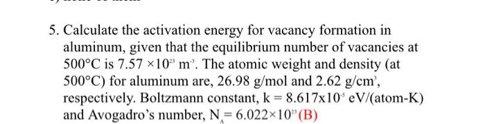 Solved 5. Calculate the activation energy for vacancy | Chegg.com