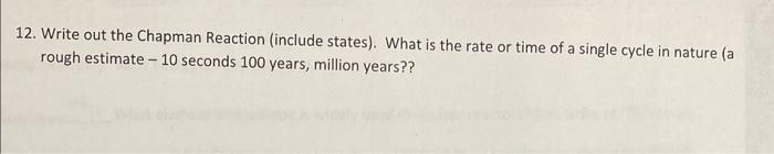 Solved 12. Write out the Chapman Reaction (include states). | Chegg.com