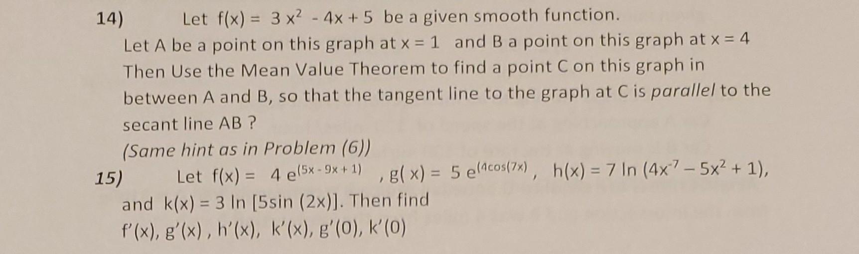 Solved 14) Let f(x)=3x2−4x+5 be a given smooth function. Let | Chegg.com