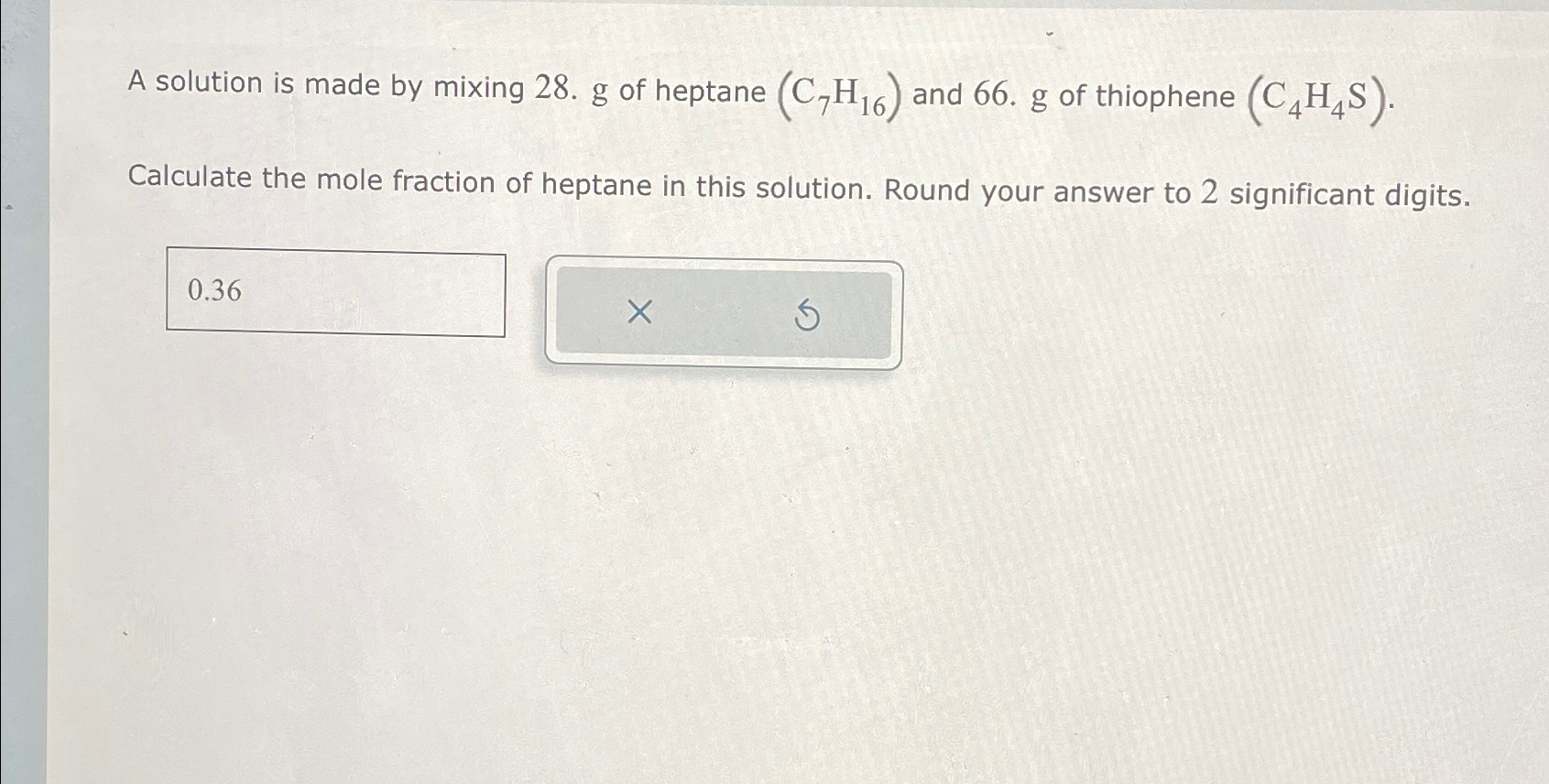Solved A solution is made by mixing 28. g ﻿of heptane | Chegg.com
