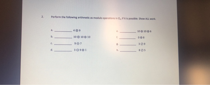Solved Perform the following arithmetic as modulo operations | Chegg.com