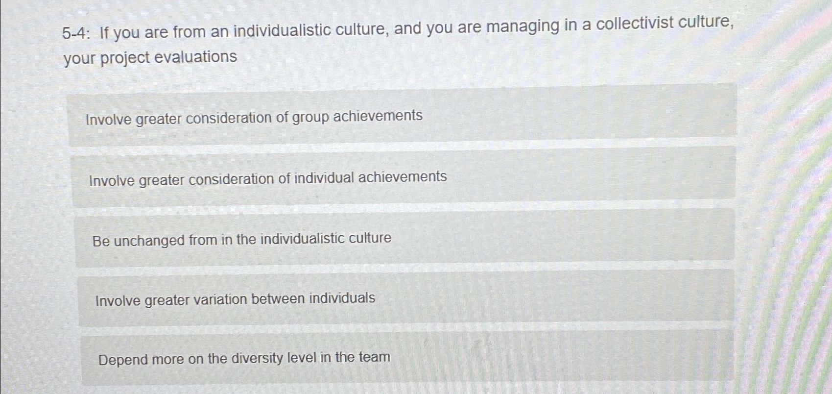 Solved 5-4: If you are from an individualistic culture, and | Chegg.com