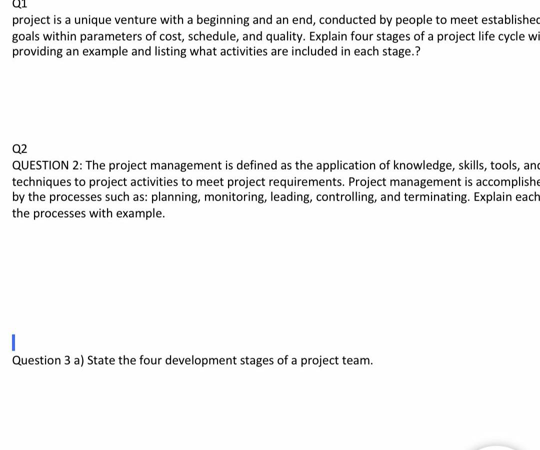 Solved Q1 project is a unique venture with a beginning and | Chegg.com