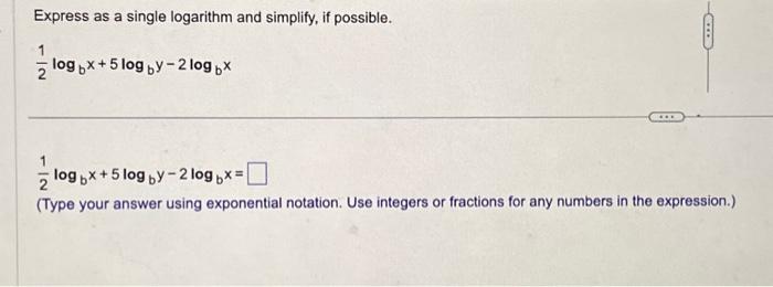 Solved Express as a single logarithm and simplify, if | Chegg.com