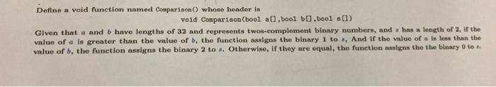 Solved Define a void function named Comparison() whose | Chegg.com