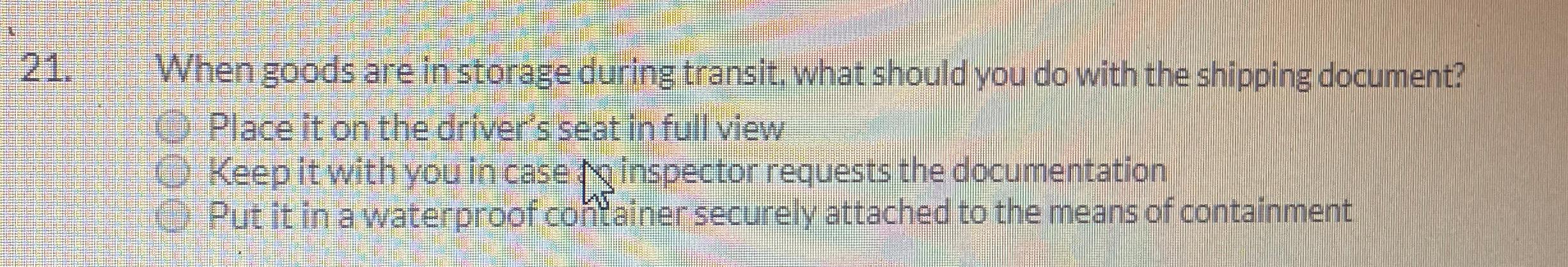 Solved When goods are in storage during transit, what should | Chegg.com