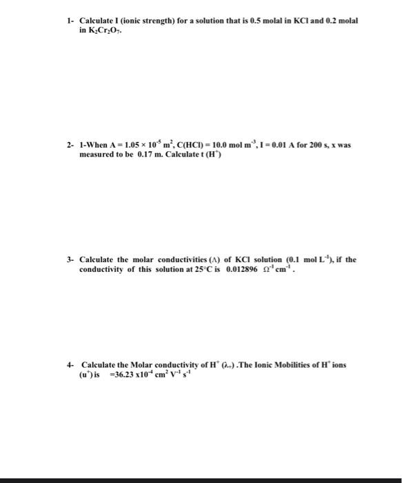 Solved 1- Calculate I (ionic strength) for a solution that | Chegg.com