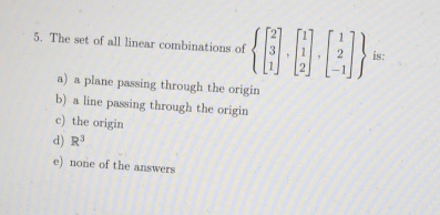 Solved The set of all linear combinations of | Chegg.com