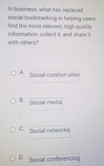 Solved In business, what has replaced social bookmarking in | Chegg.com