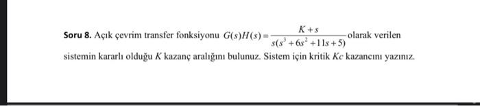 Solved Find the gain range 'K' for which the system is | Chegg.com