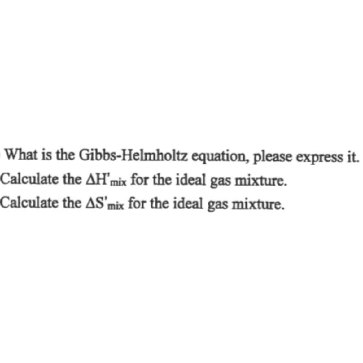 Solved What is the Gibbs-Helmholtz equation, please express | Chegg.com