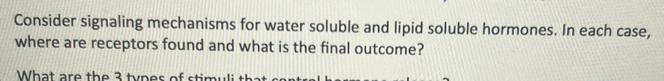 Solved Consider signaling mechanisms for water soluble and | Chegg.com