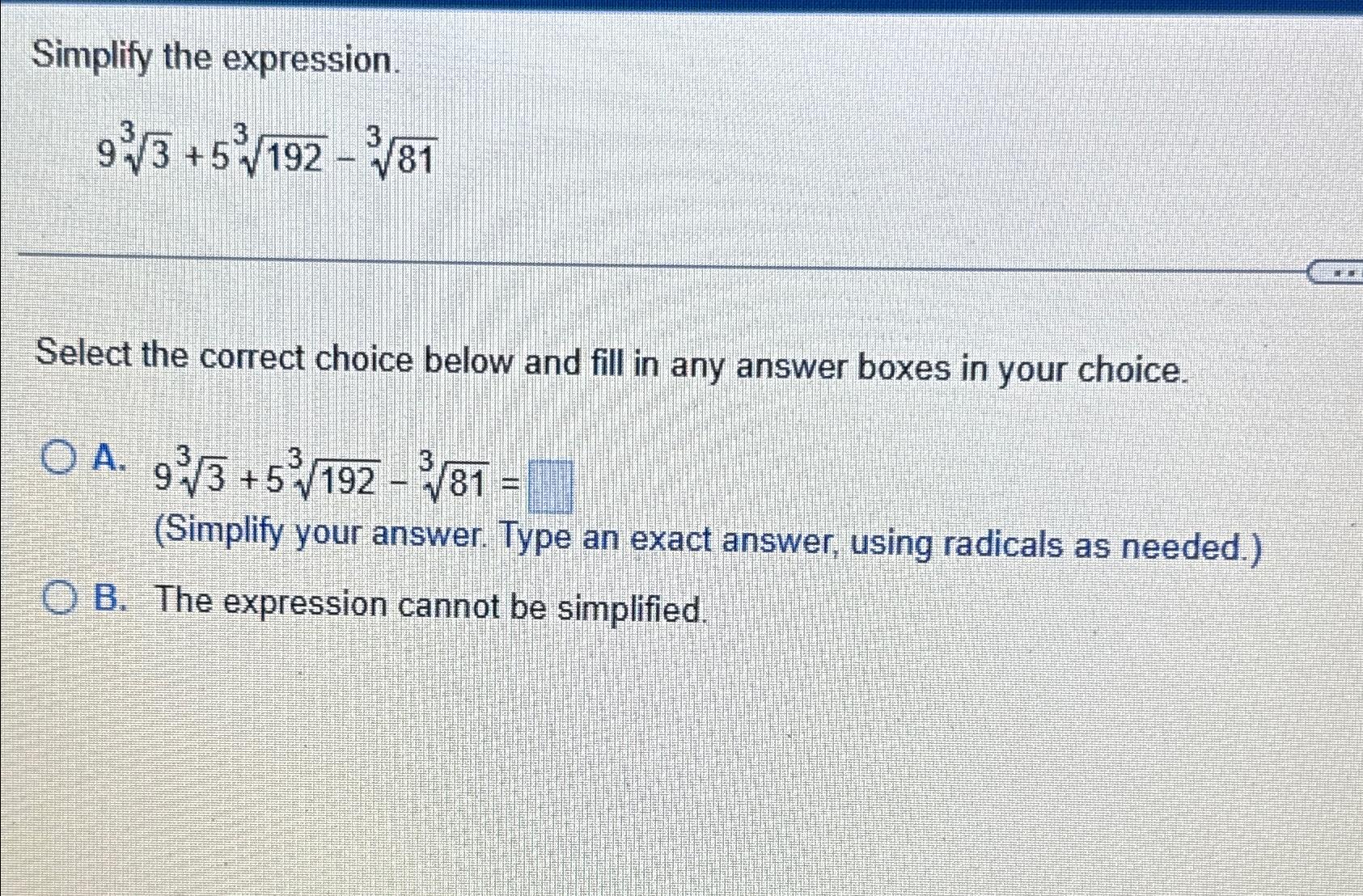 Solved Simplify the expression.933+51923-813Select the | Chegg.com