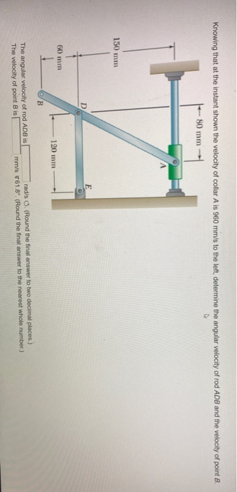 Solved Knowing that at the instant shown the velocity of | Chegg.com