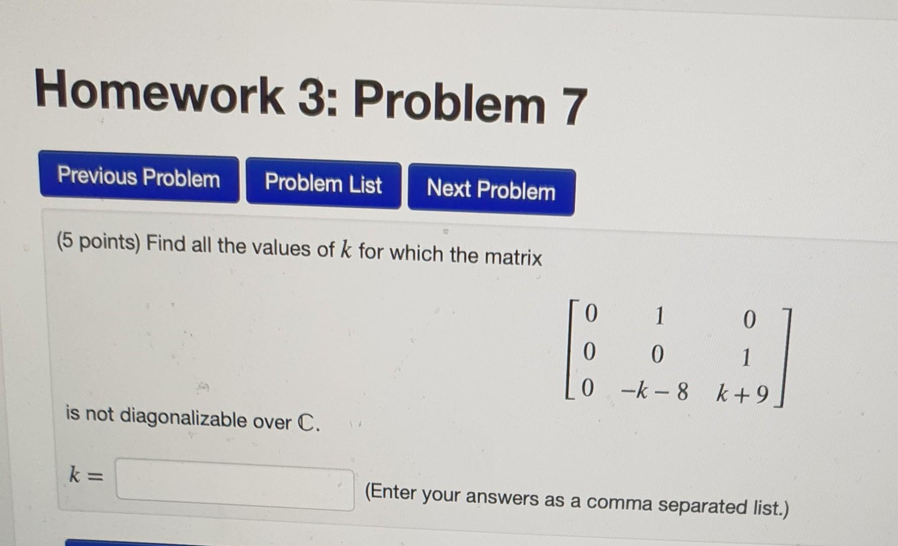 Solved Homework 3: Problem 7 Previous Problem Problem List | Chegg.com Solved Homework 3: Problem 7 Previous Problem Problem List | Chegg.com