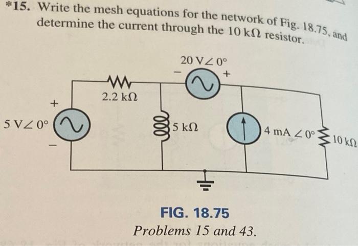 Solved *15. Write the mesh equations for the network of Fig. | Chegg.com