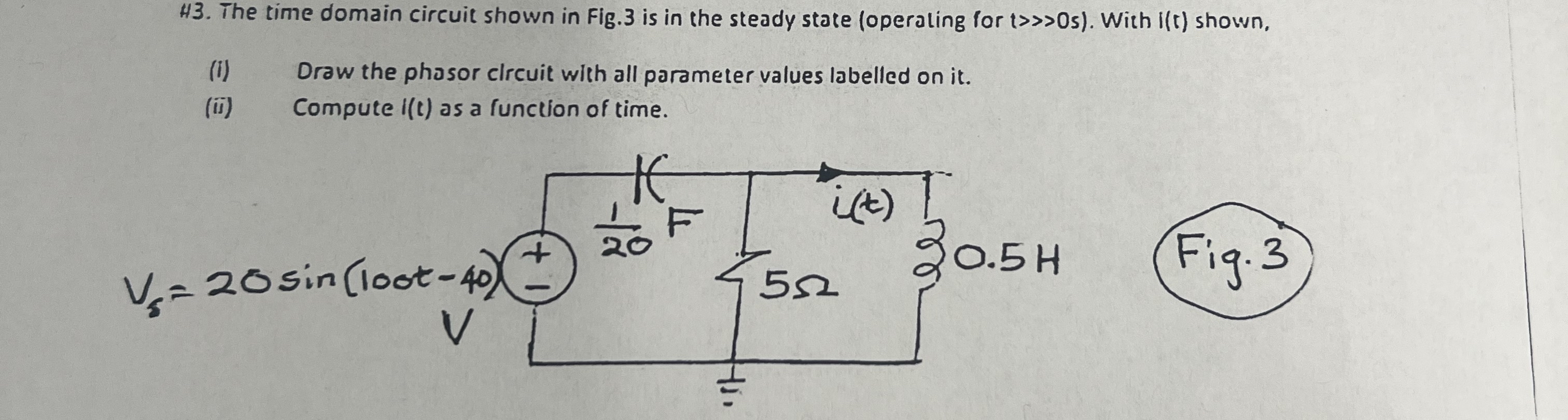Solved H3. ﻿The time domain circuit shown in Fig. 3 ﻿is in | Chegg.com