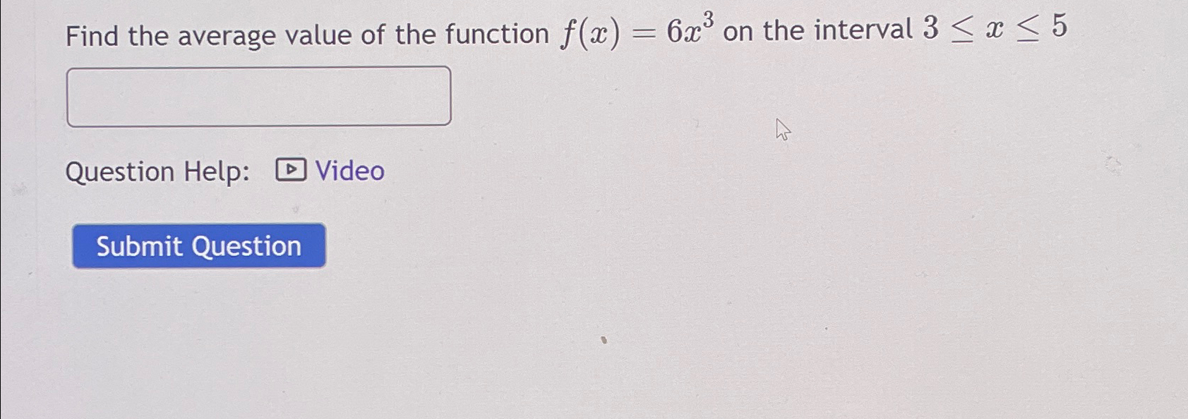 Solved Find the average value of the function f(x)=6x3 ﻿on | Chegg.com
