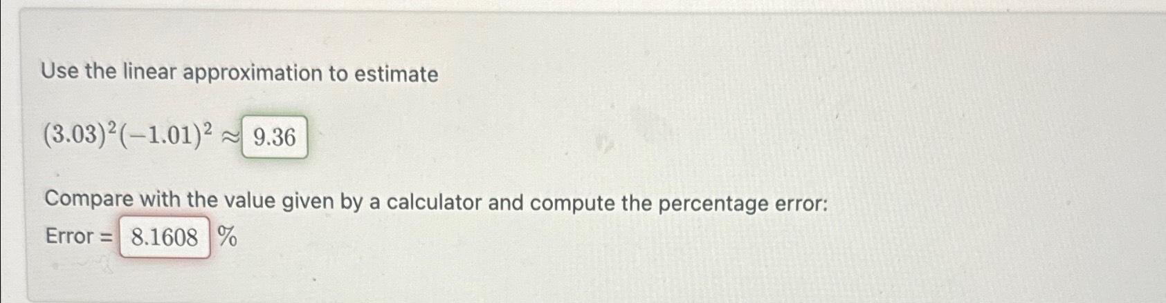 Solved Use the linear approximation to | Chegg.com