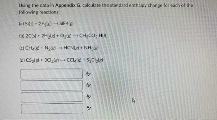 Solved Using the data in Appendix G, calculate the standard | Chegg.com