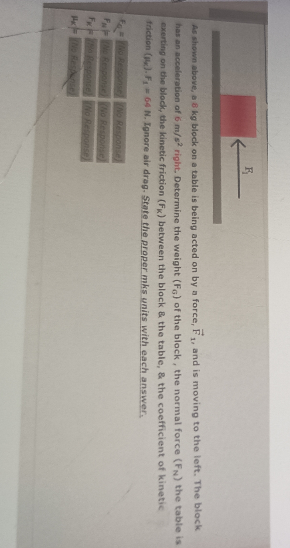 Solved As shown above, a 8kg ﻿block on a table is being | Chegg.com