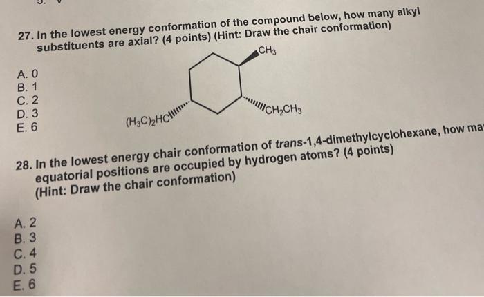 Solved 27. In the lowest energy conformation of the compound | Chegg.com