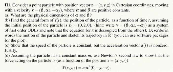 Solved H1. Consider a point particle with position vector | Chegg.com