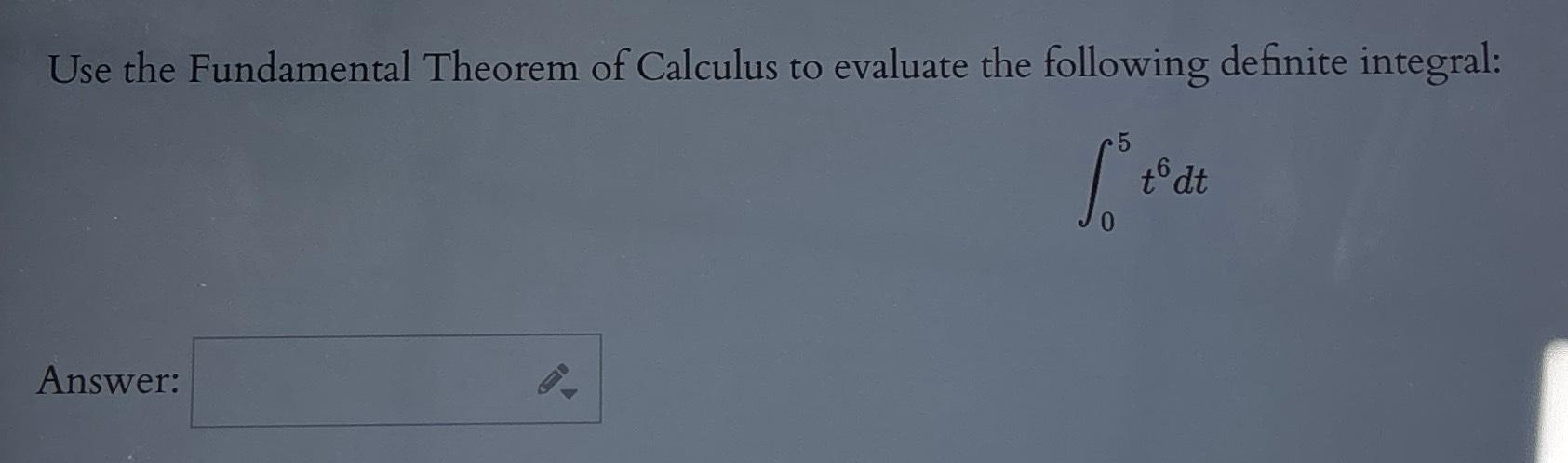 Solved Use the Fundamental Theorem of Calculus to evaluate | Chegg.com