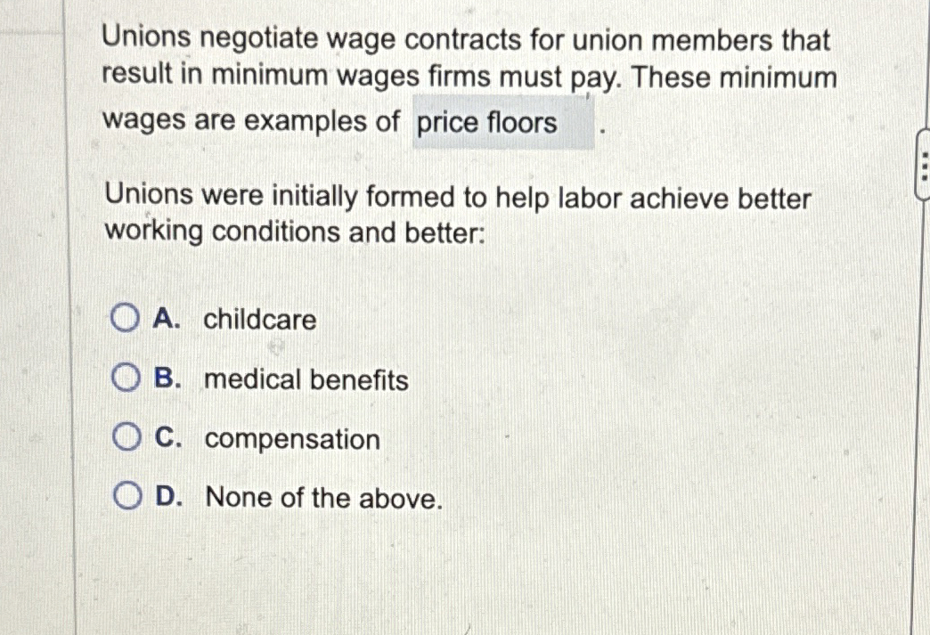 Solved Unions negotiate wage contracts for union members | Chegg.com