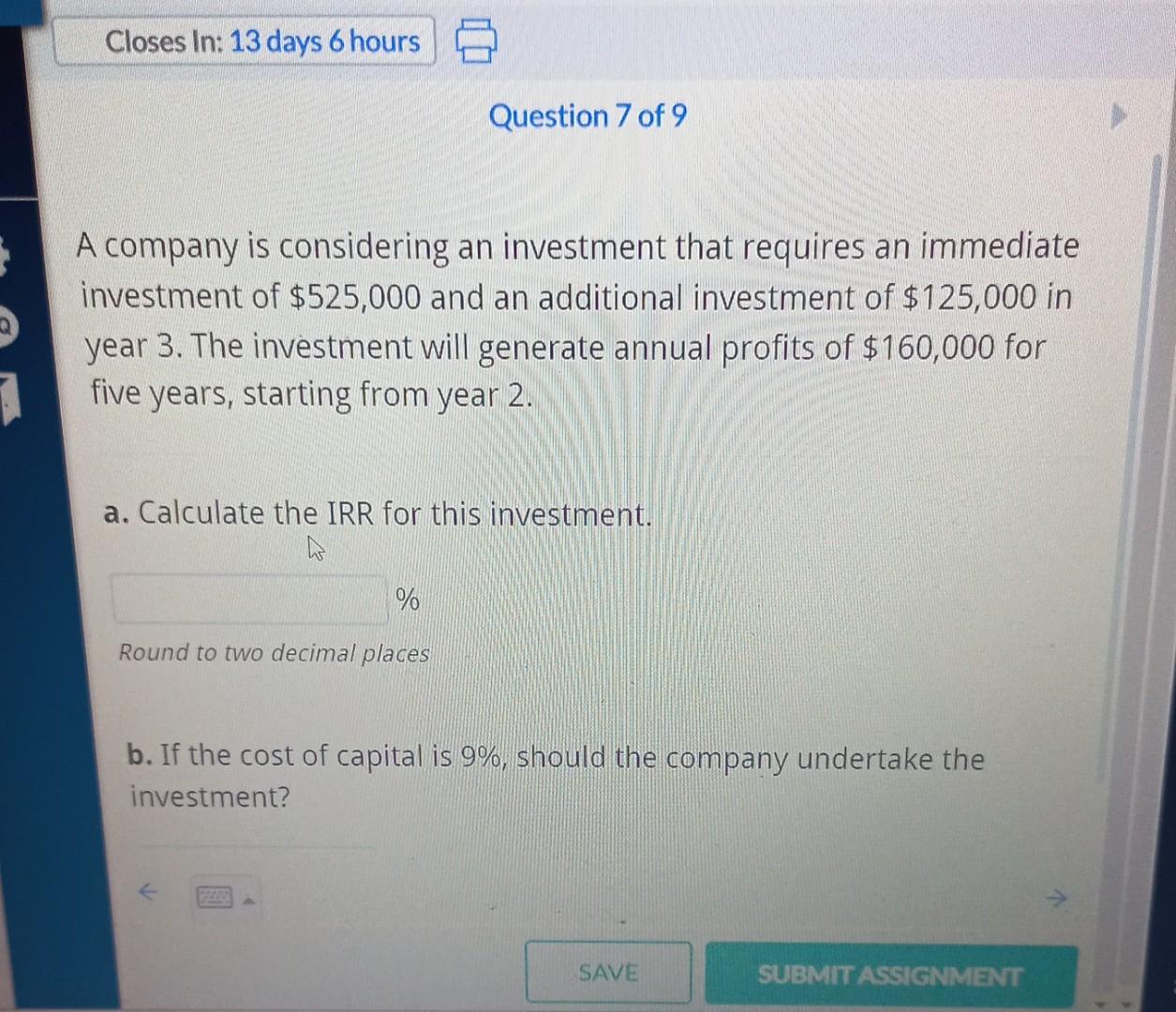 Solved company is considering an investment that requires an | Chegg.com