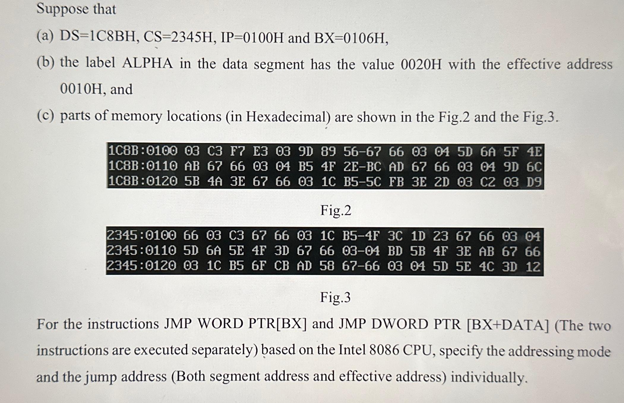 Solved Suppose that(a) }{8BH},CS=2345H,IP=0100H ﻿and | Chegg.com