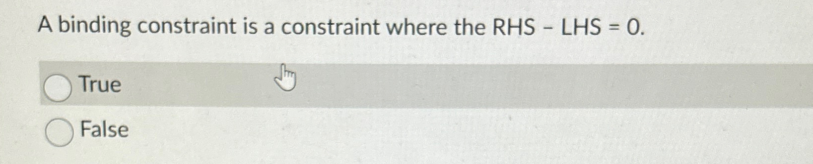 Solved A Binding Constraint Is A Constraint Where The Rhs 