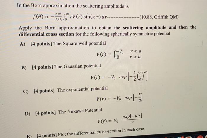 Solved In the Born approximation the scattering amplitude is | Chegg.com