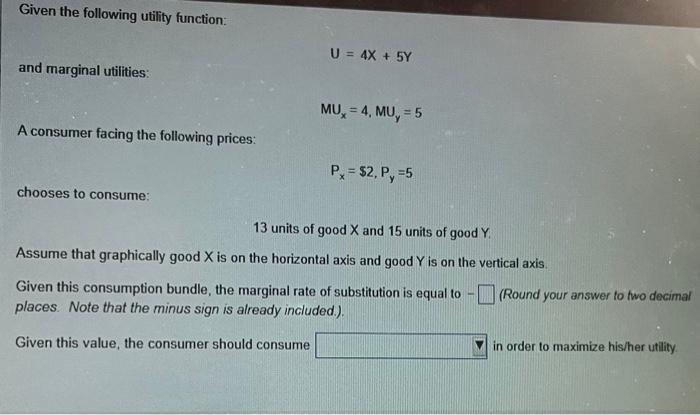 Solved Given the following utility function: and marginal | Chegg.com