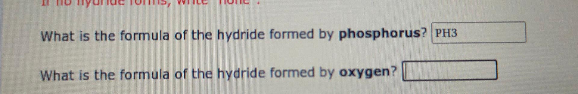Solved What is the formula of the hydride formed by | Chegg.com