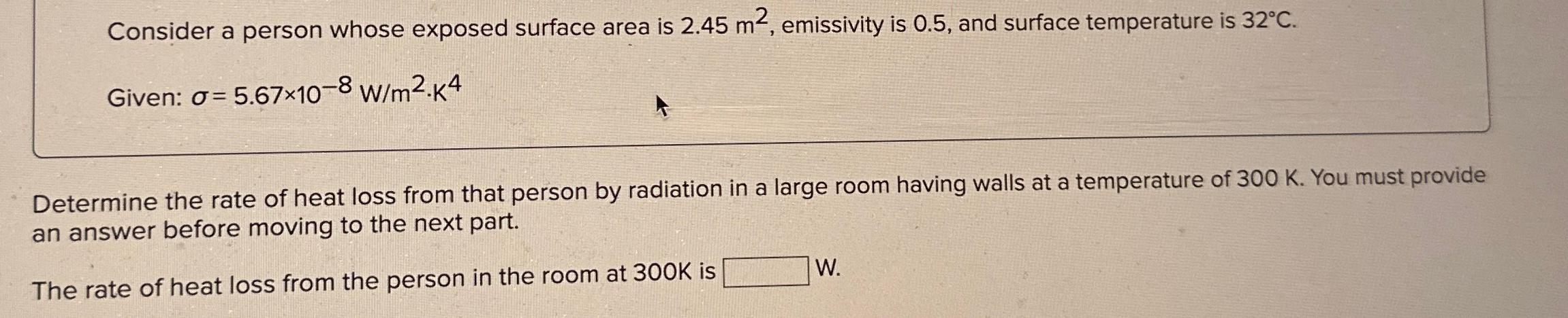 Solved Consider a person whose exposed surface area is | Chegg.com