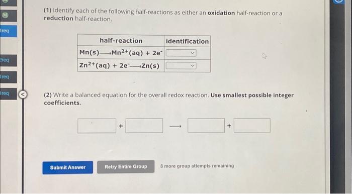 Solved (1) Identify each of the following half-reactions as | Chegg.com
