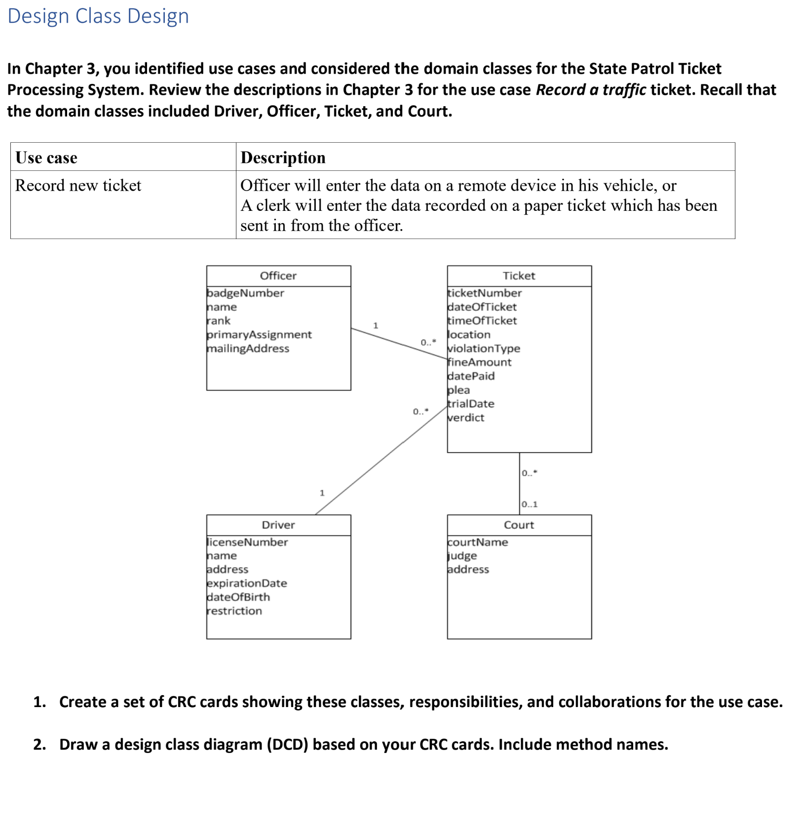Solved Design Class DesignIn Chapter 3, ﻿you identified use | Chegg.com