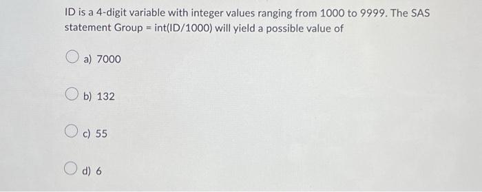 Solved ID is a 4-digit variable with integer values ranging | Chegg.com