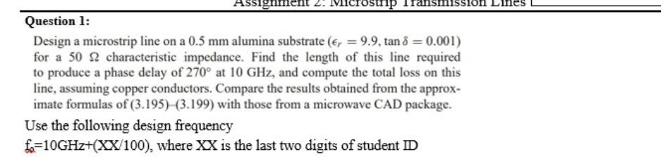 Solved Design a microstrip line on a 0.5 mm alumina | Chegg.com