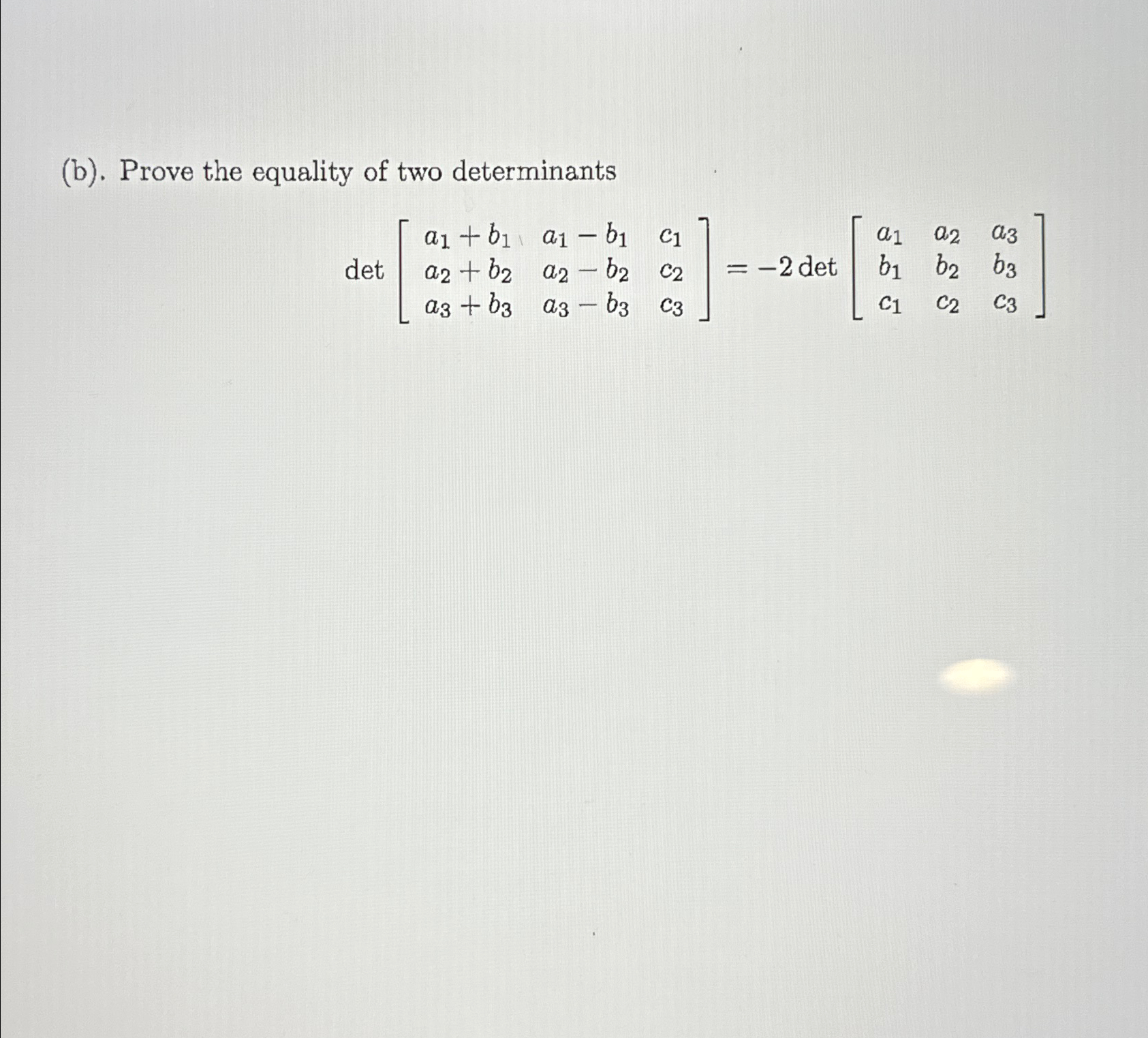 Solved (b). ﻿Prove the equality of two | Chegg.com