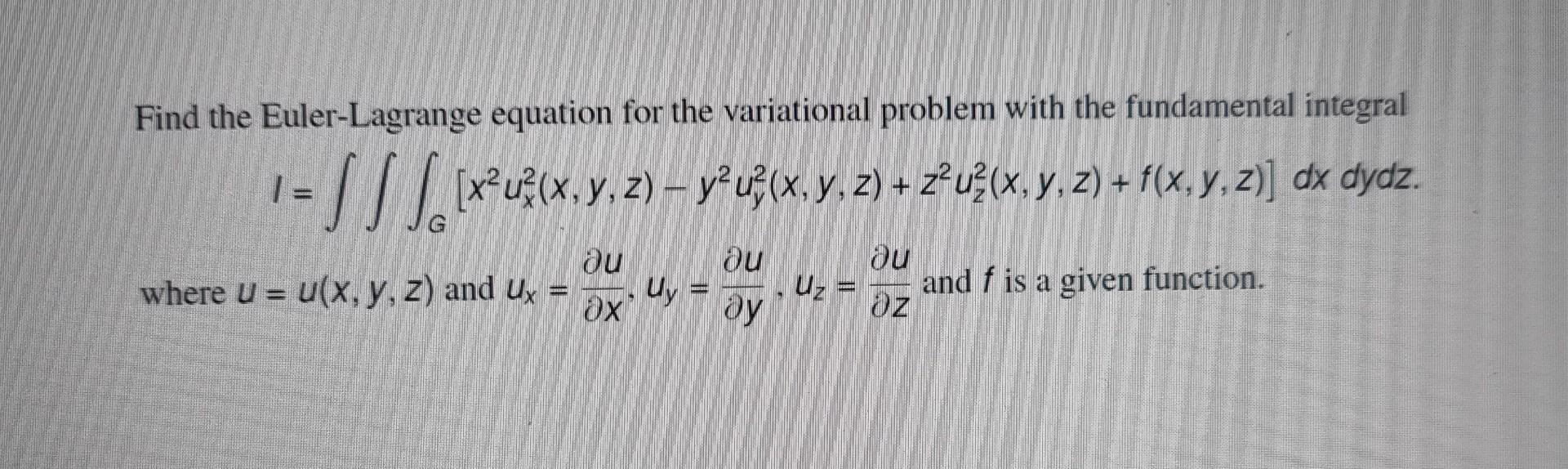 Solved Find the Euler-Lagrange equation for the variational | Chegg.com