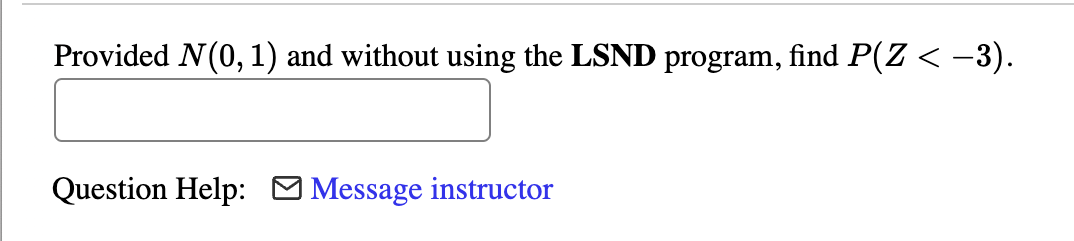 Solved Provided N(0,1) ﻿and without using the LSND program, | Chegg.com