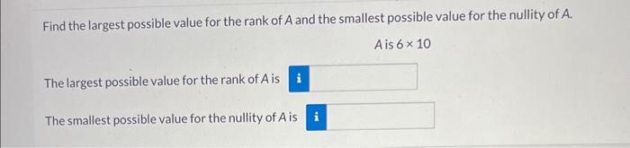 Solved Find the largest possible value for the rank of A and | Chegg.com