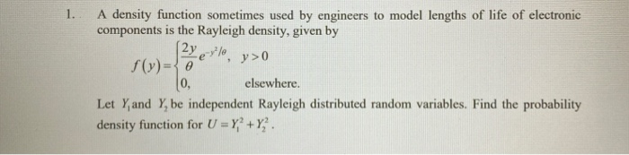Solved y>0 A density function sometimes used by engineers to | Chegg.com