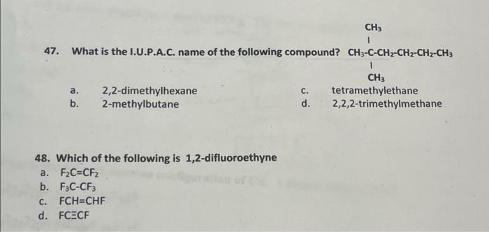 Solved 37. What is IUPAC name of the following compound: CH3 | Chegg.com