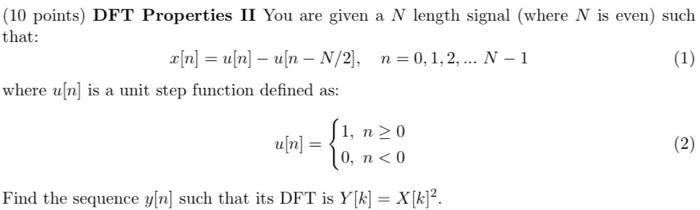 Solved (10 points) DFT Properties II You are given a N | Chegg.com