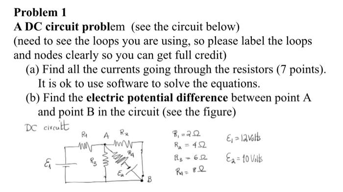 Problem 1 A DC circuit problem (see the circuit | Chegg.com